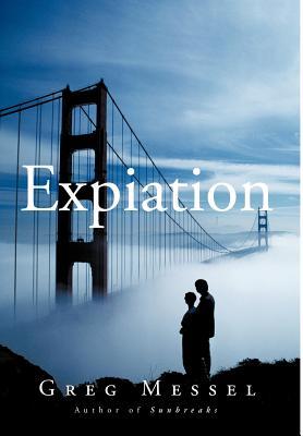 Expiation by Greg Messel