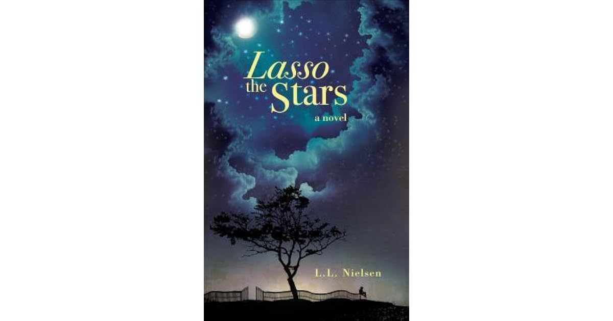 Lasso the Stars by L.L. Nielsen