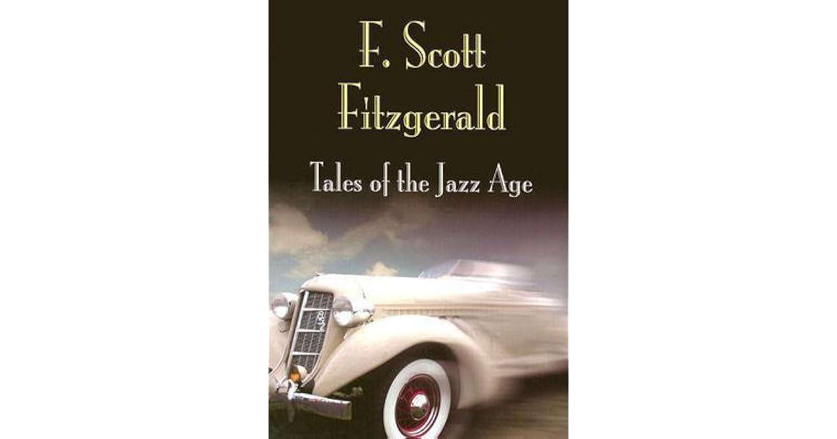Tales of the Jazz Age by F. Scott Fitzgerald
