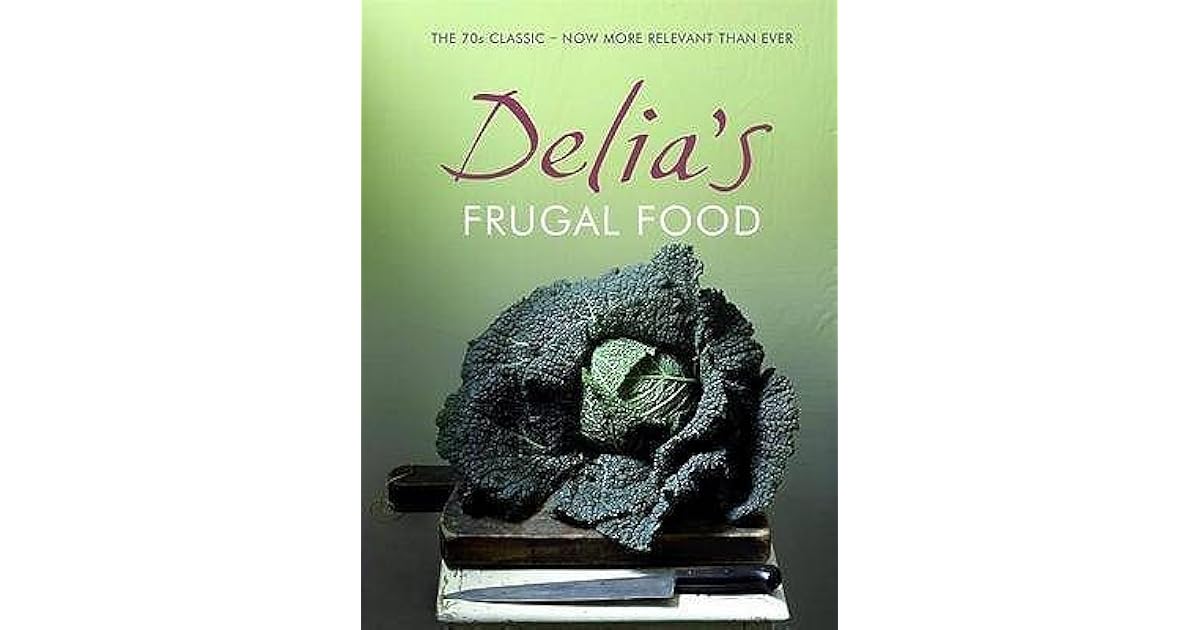 Delia's Frugal Food by Delia Smith