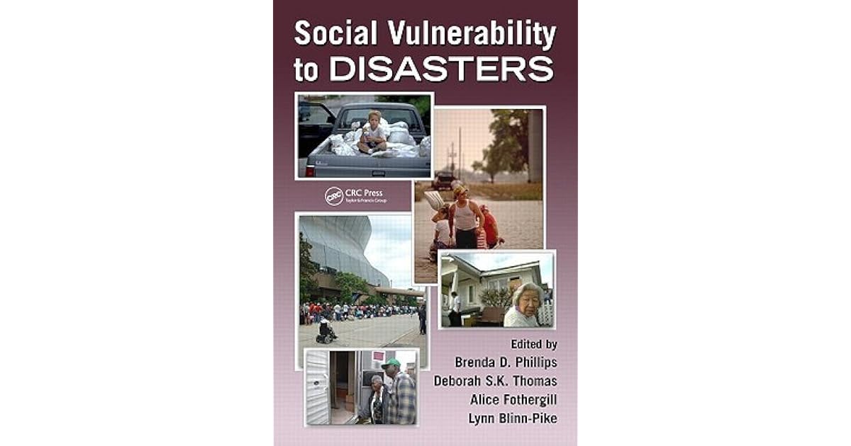 Social Vulnerability to Disasters by Brenda D. Phillips