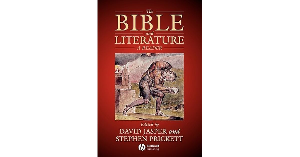 The Bible and Literature: A Reader by David Jasper