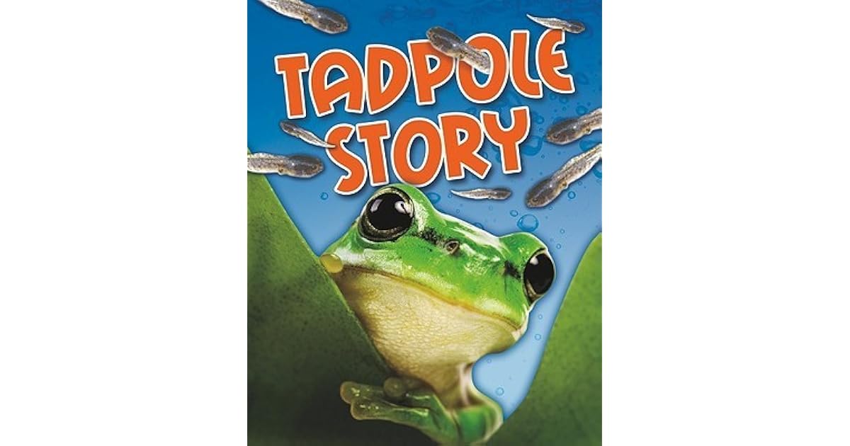 Tadpole Story by Angela Royston