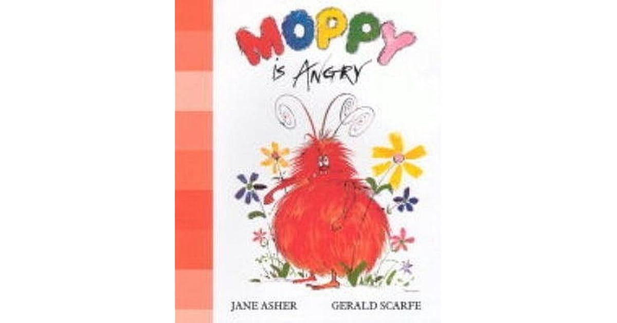 Moppy Is Angry by Jane Asher