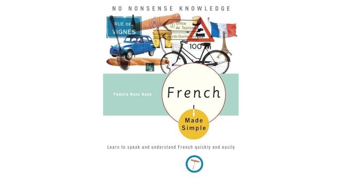 French Made Simple by Pamela Rose Haze