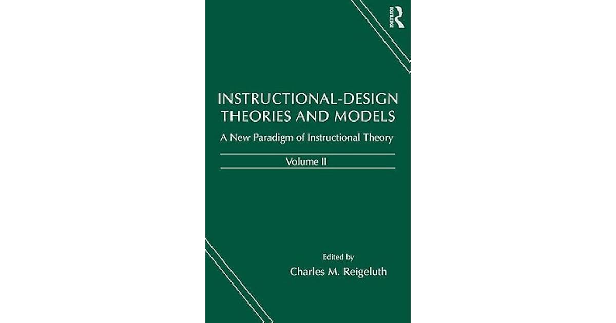 Instructional-Design Theories and Models: A New Paradigm of ...
