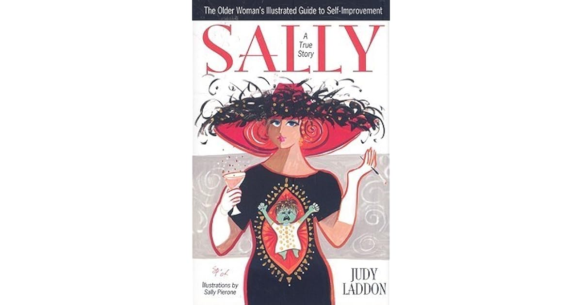 Sally: The Older Woman's Illustrated Guide to Self-Improvement by Judy ...