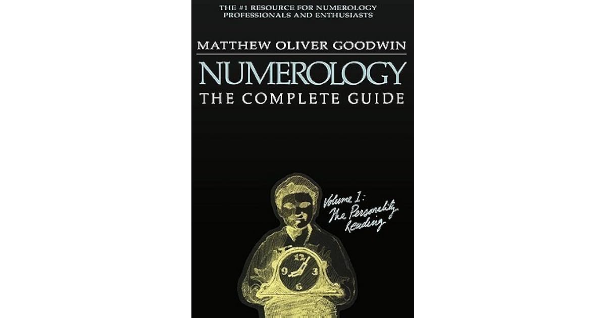 Numerology: The Complete Guide: Volume 1: The Personality Reading by ...