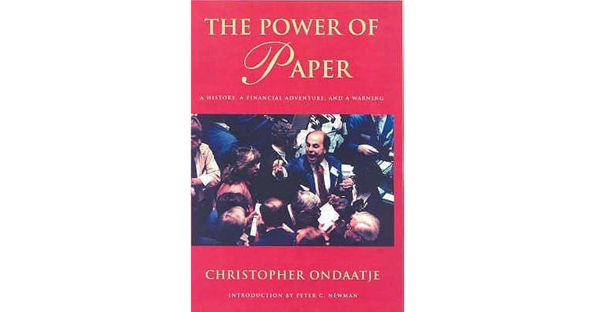 The Power Of Paper: A History, A Financial Adventure And A Warning by ...