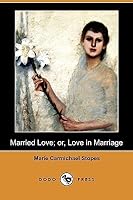 Married Love by Marie Stopes