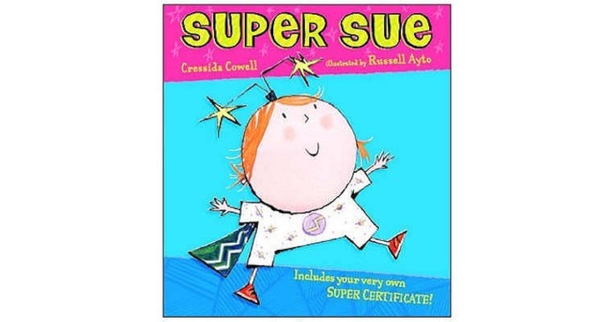 Super Sue by Cressida Cowell
