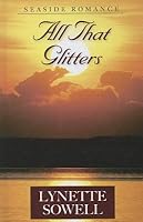 All That Glitters by Lynette Sowell