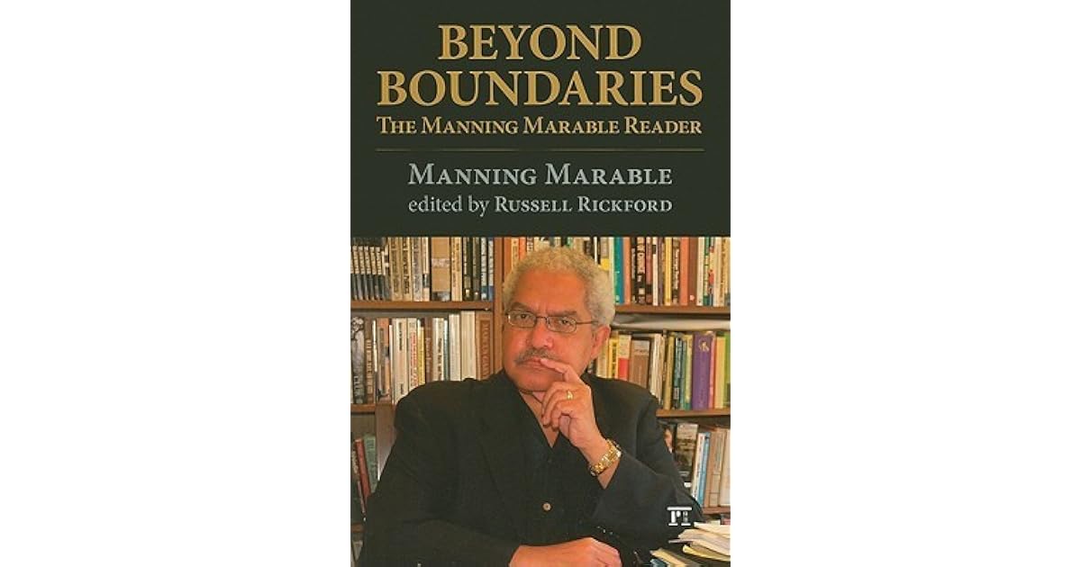 Beyond Boundaries: The Manning Marable Reader by Manning Marable