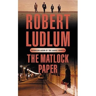 The Matlock Paper by Robert Ludlum — Reviews, Discussion, Bookclubs, Lists