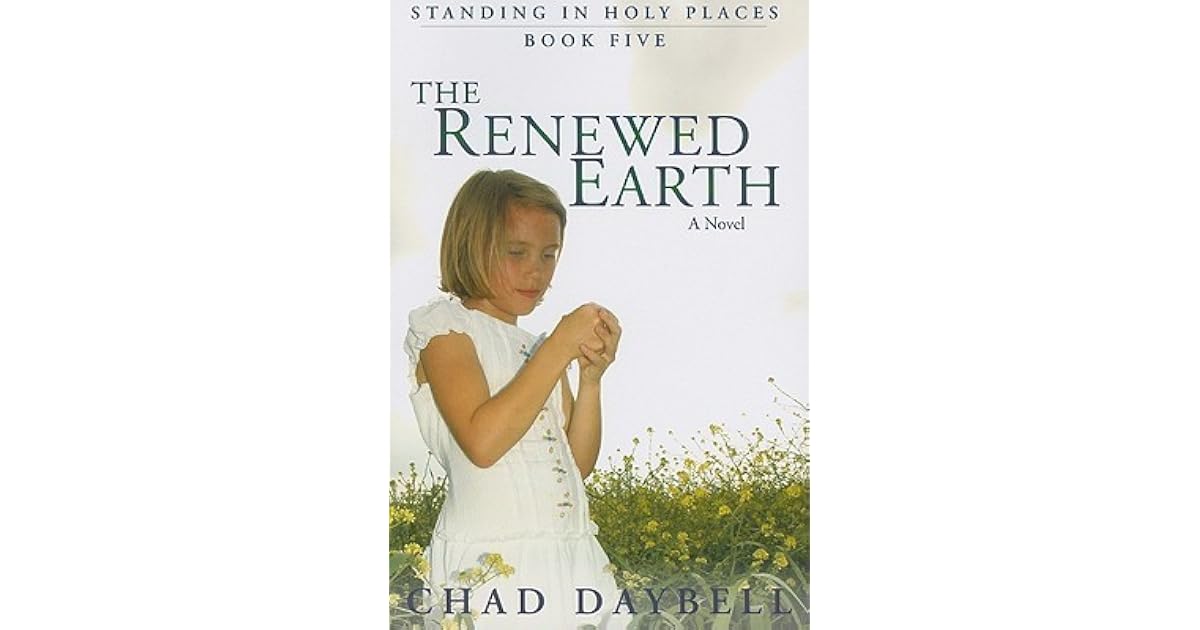The Renewed Earth by Chad Daybell