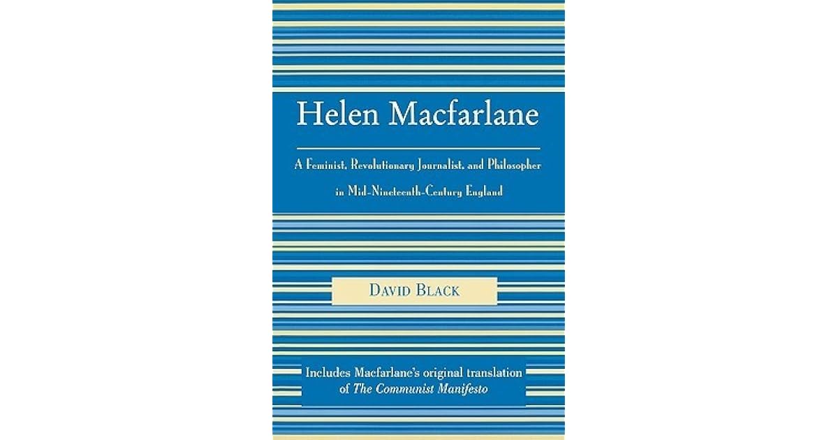 Helen MacFarlane: A Feminist, Revolutionary Journalist, and Philosopher ...