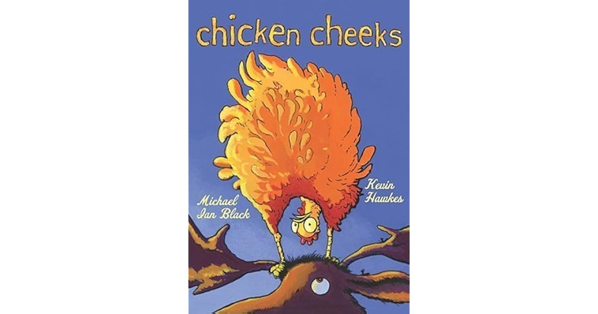 Chicken Cheeks by Michael Ian Black
