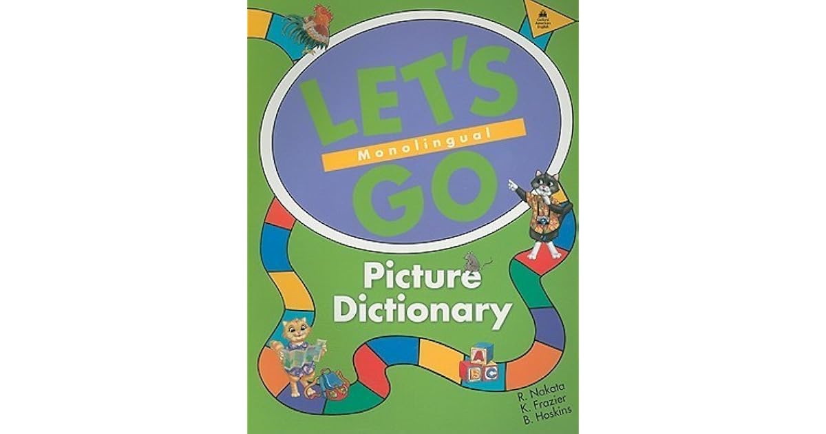Let's Go Picture Dictionary: Monolingual by Ritsuko Nakata
