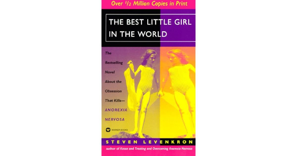 The Best Little Girl in the World by Steven Levenkron