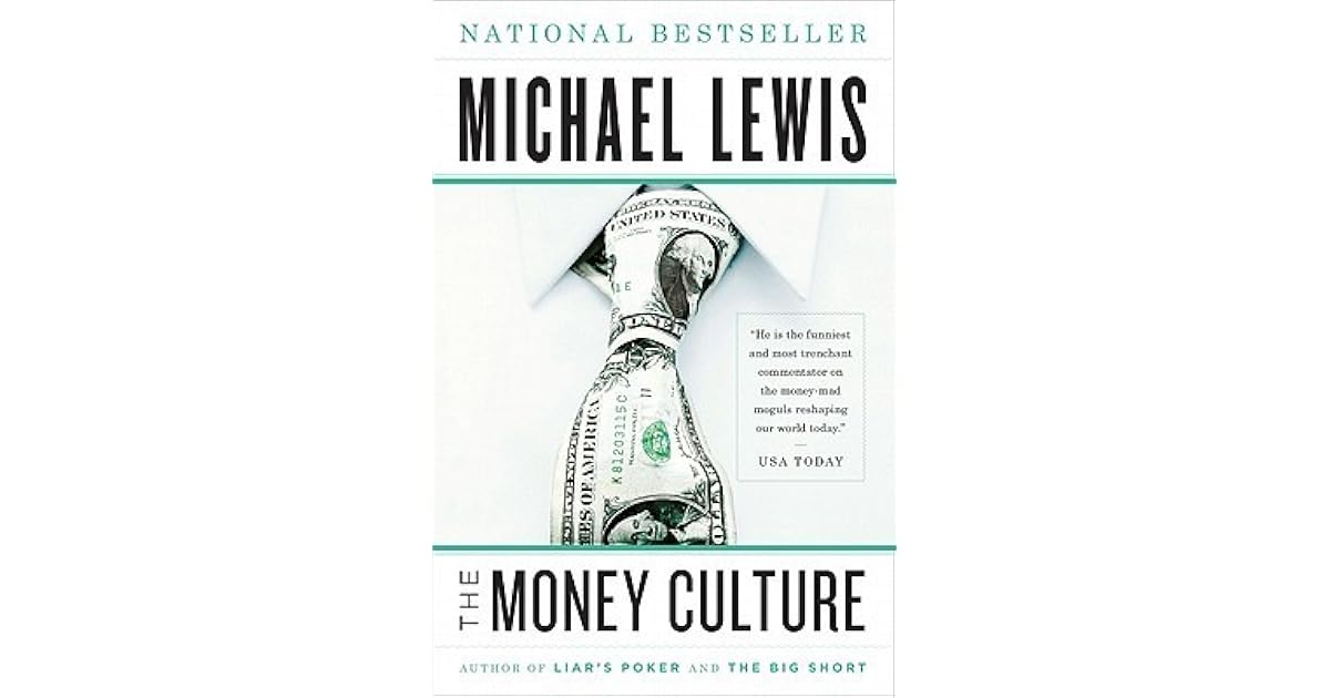 The Money Culture by Michael Lewis