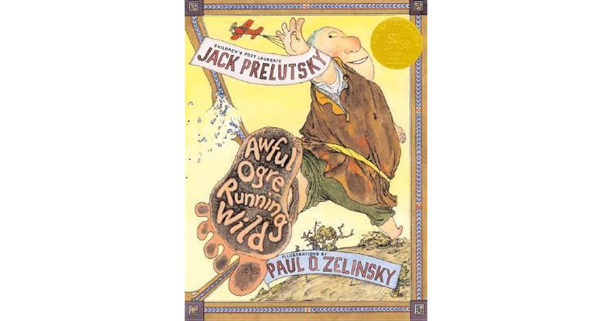 Awful Ogre Running Wild by Jack Prelutsky