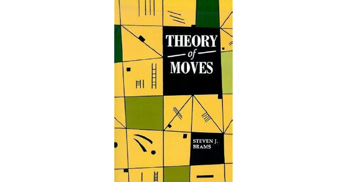 Theory of Moves by Steven J. Brams