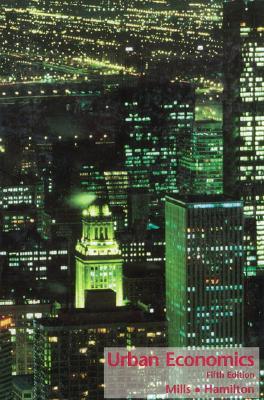 Urban Economics by Edwin S. Mills