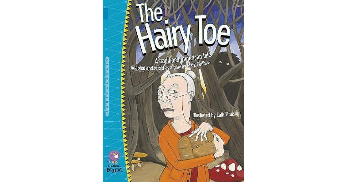 The Hairy Toe by Mark Carthew