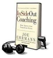 InSideOut Coaching: How Sports Can Transform Lives by Joe Ehrmann