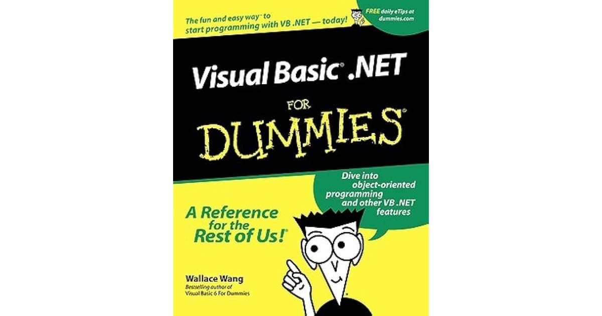 Visual Basic Net For Dummies By Wallace Wang