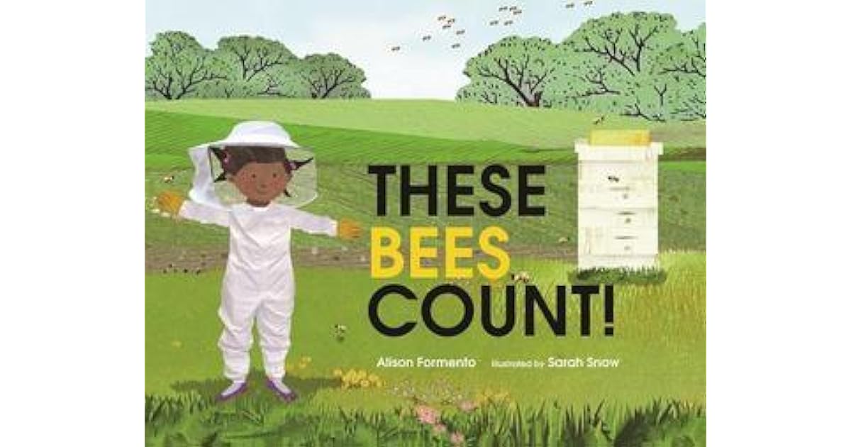 These Bees Count! by Alison Ashley Formento