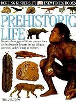 Prehistoric Life (Eyewitness Books) by William Lindsay