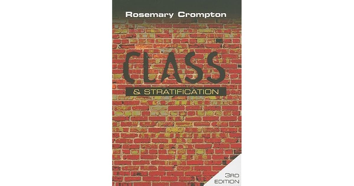 Class and Stratification by Rosemary Crompton