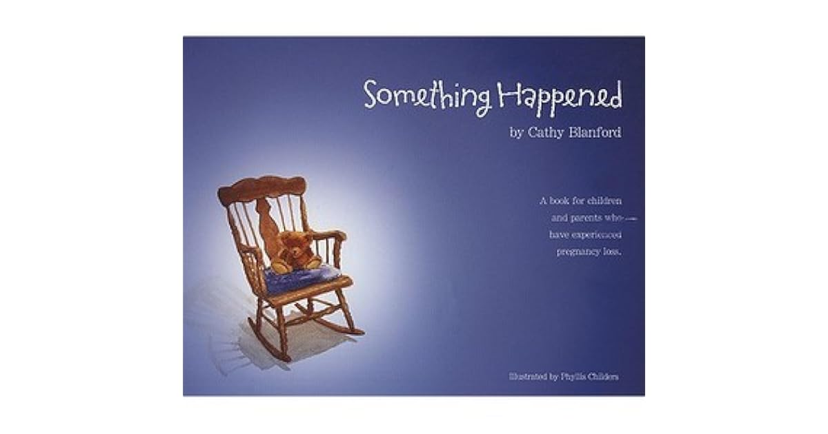 Something Happened: A Book for Children and Parents Who Have ...