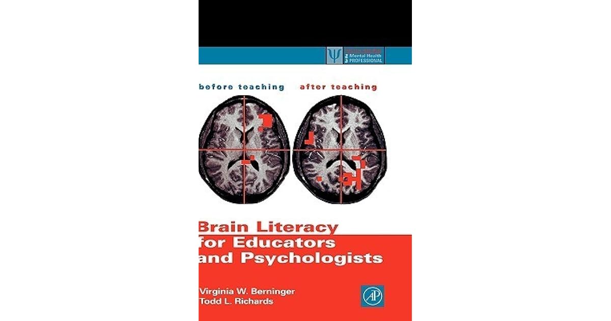 Brain Literacy for Educators and Psychologists by Virginia W. Berninger