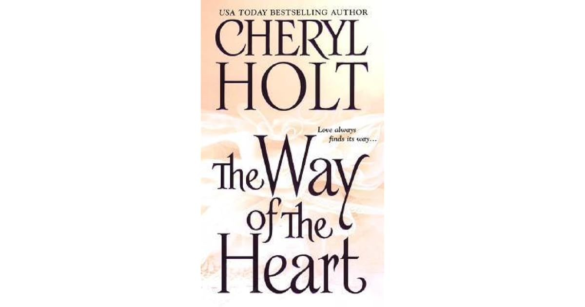 The Way of the Heart by Cheryl Holt