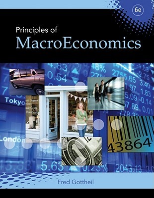 Principles of Macroeconomics by Fred M. Gottheil