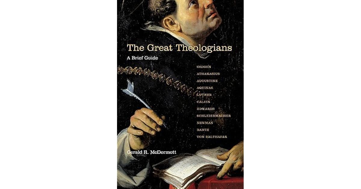 The Great Theologians: A Brief Guide by Gerald R. McDermott