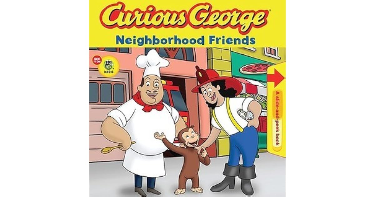 Curious George Neighborhood Friends by H.A. Rey