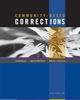 Community-Based Corrections by Leanne Fiftal Alarid