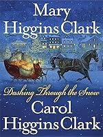 Dashing Through the Snow by Mary Higgins Clark