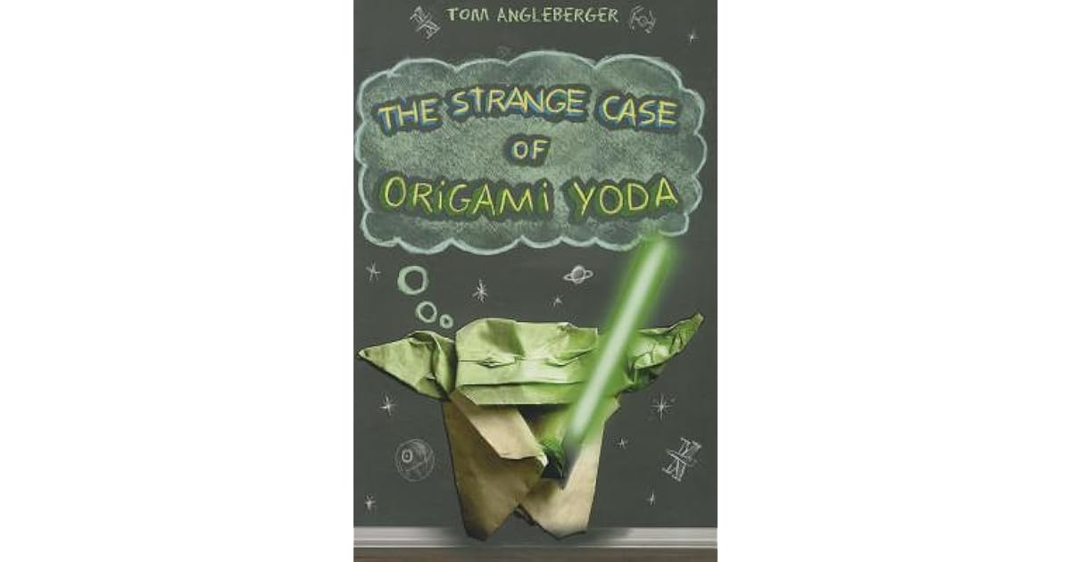 The Strange Case of Origami Yoda by Tom Angleberger