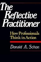 The Reflective Practitioner: How Professionals Think in Action by ...