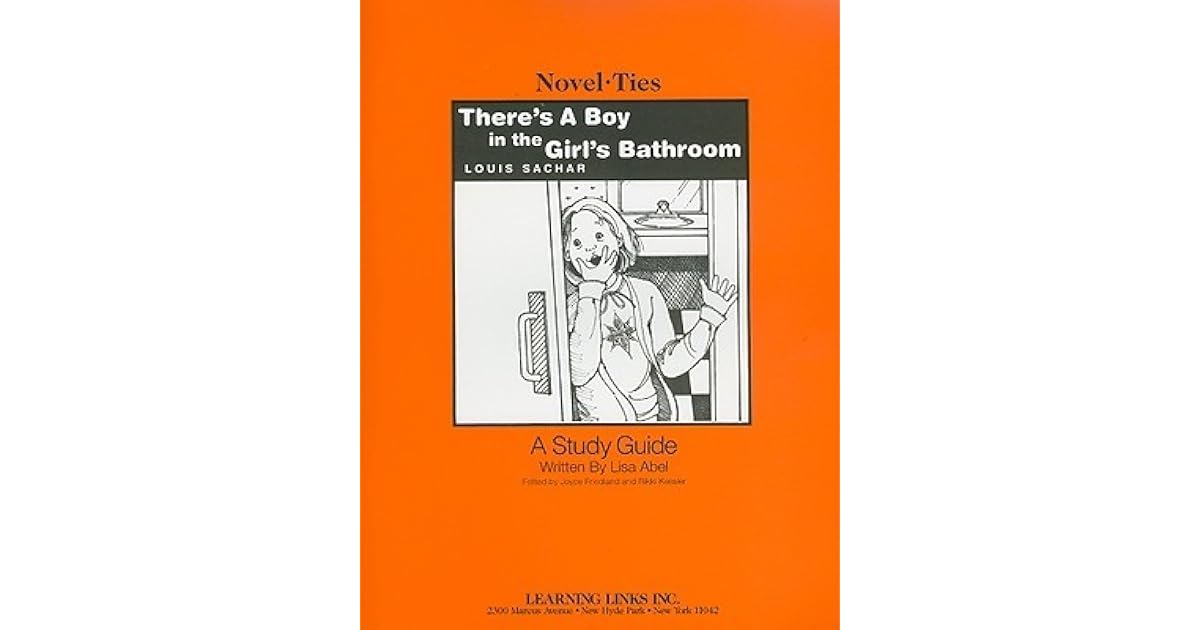 There's a Boy in the Girl's Bathroom: Novel-Ties by Lisa Abel