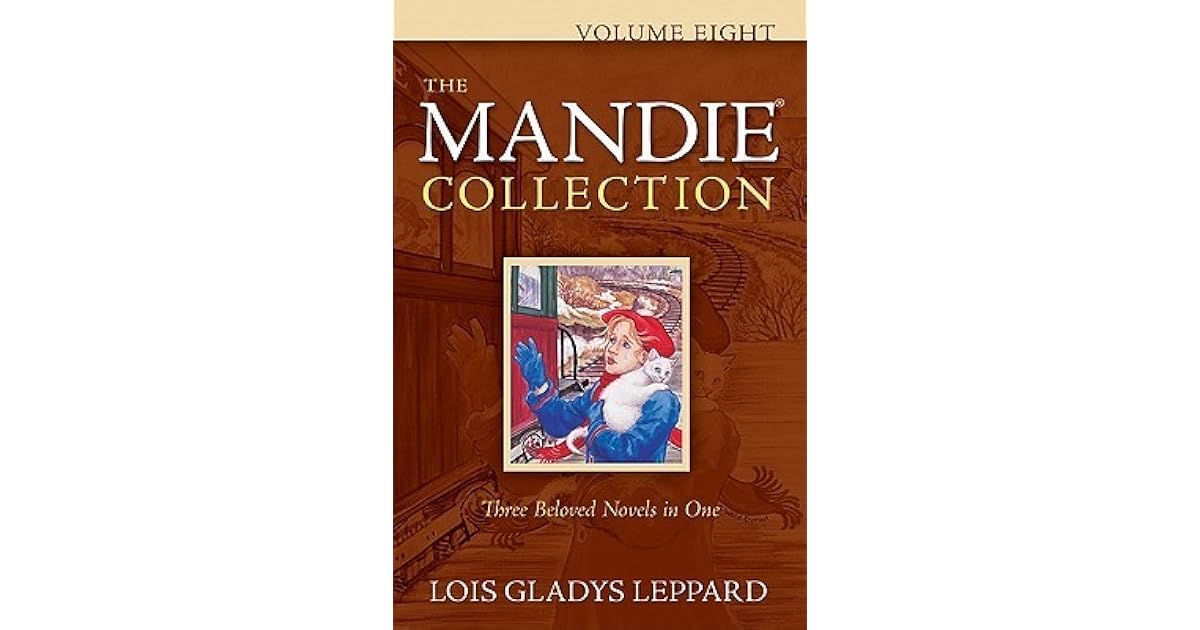 The Mandie Collection, Volume 8 by Lois Gladys Leppard