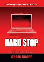 Hard Stop (Sam Acquillo Hamptons Mystery #4) by Chris Knopf