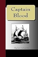 Captain Blood by Rafael Sabatini