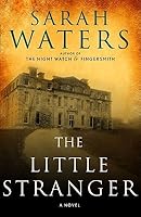 The Little Stranger by Sarah Waters