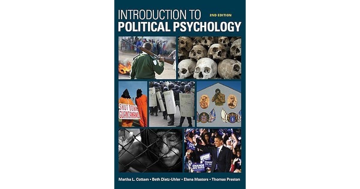 Introduction to Political Psychology by Martha Cottam