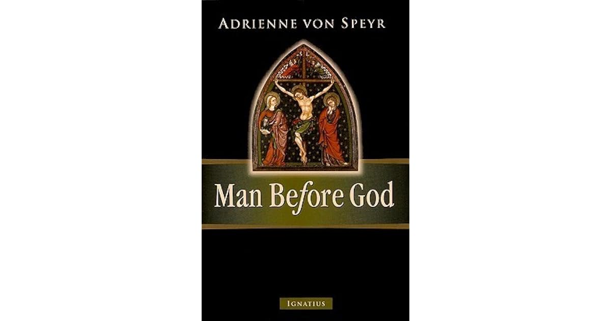 Man Before God by Adrienne von Speyr